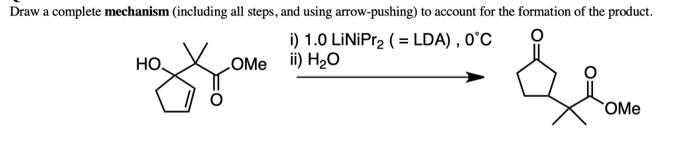 Solved Draw a complete mechanism (including all steps, and | Chegg.com