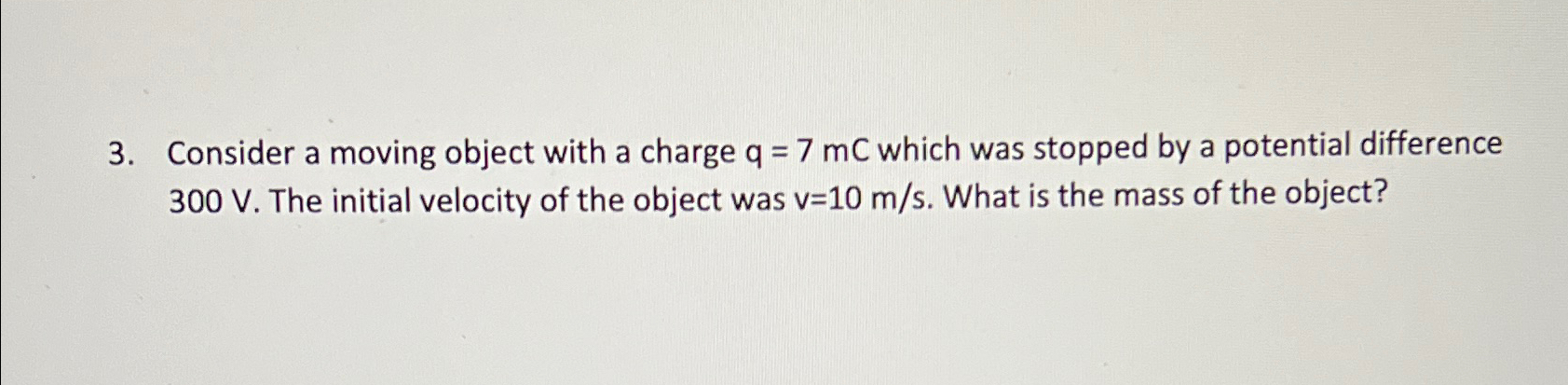 Solved Consider a moving object with a charge q=7mC ﻿which | Chegg.com
