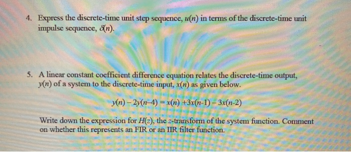 Solved 4. Express the discrete-time unit step sequence, u(n) | Chegg.com