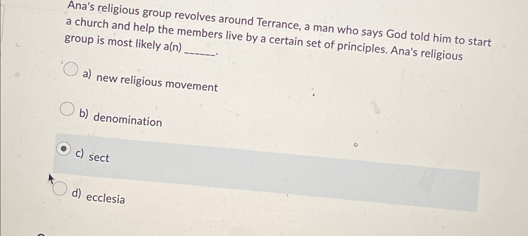 Solved Ana's religious group revolves around Terrance, a man | Chegg.com