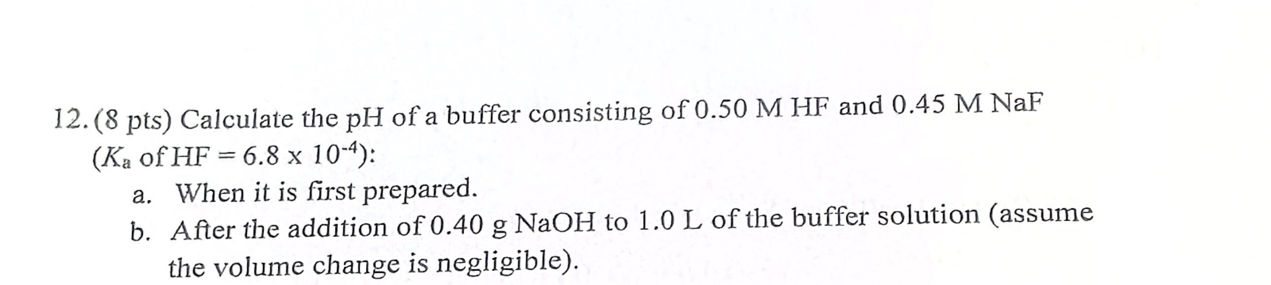 Solved Calculate the pH ﻿of a buffer consisting of 0.50MHF | Chegg.com