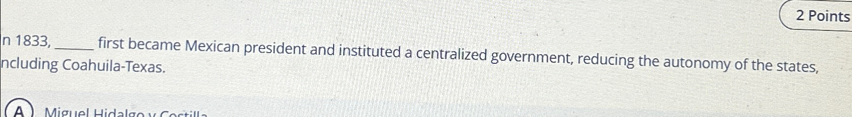 Solved n 1833, ﻿first became Mexican president and | Chegg.com