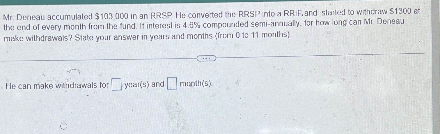 Solved Mr. ﻿Deneau accumulated $103,000 ﻿in an RRSP. ﻿He | Chegg.com