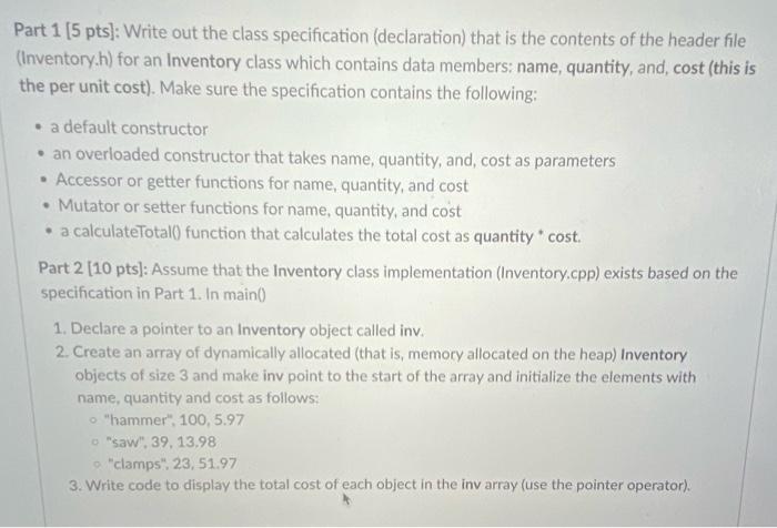Solved Part 1 [5 pts]: Write out the class specification | Chegg.com