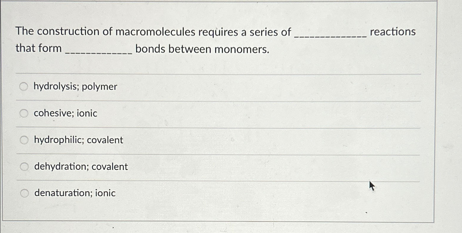 Solved The construction of macromolecules requires a series | Chegg.com