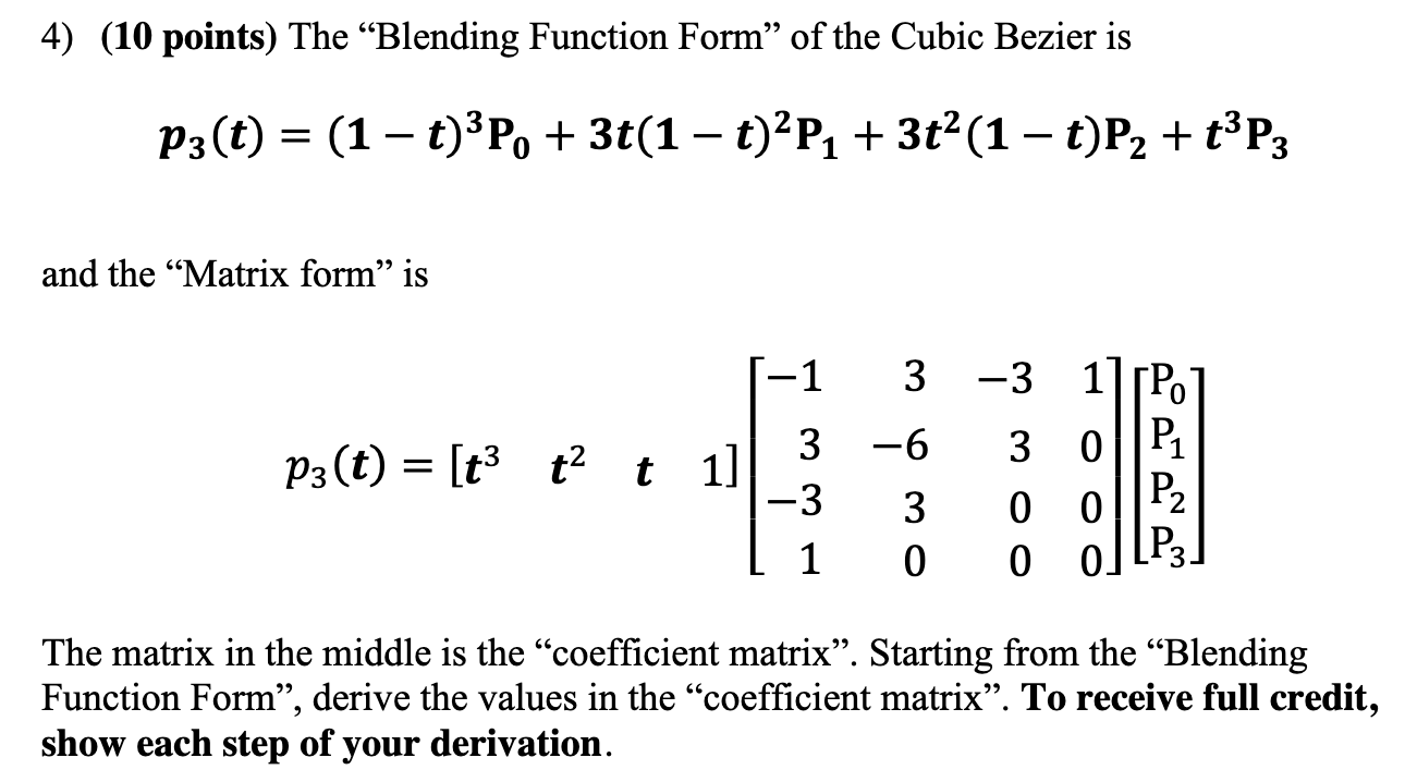 Solved The "Blending Function Form" of the Cubic Bezier | Chegg.com