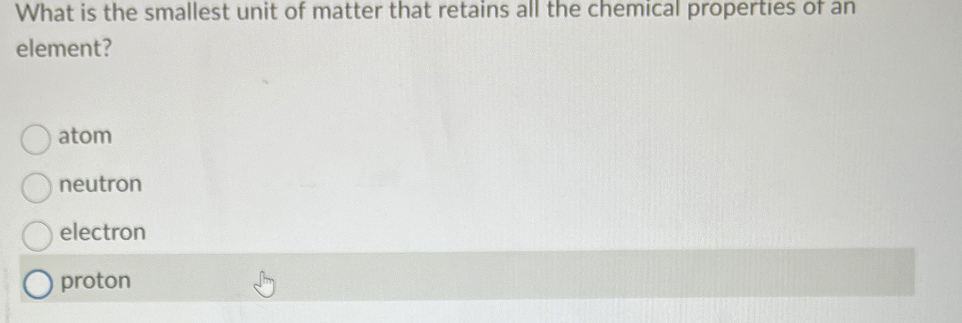 Solved What is the smallest unit of matter that retains all | Chegg.com
