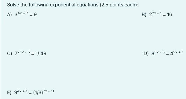 Solved Solve the following exponential equations ( 2.5 | Chegg.com