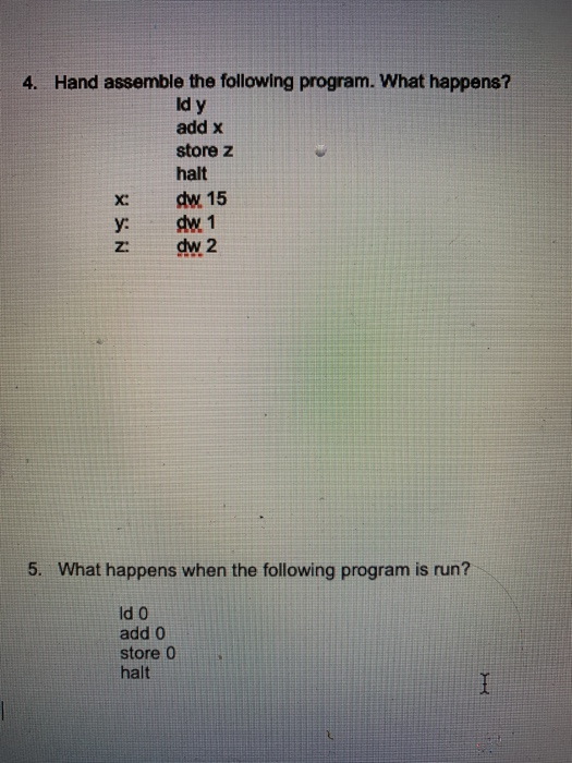 Solved 4. Hand assemble the following program. What happens? | Chegg.com