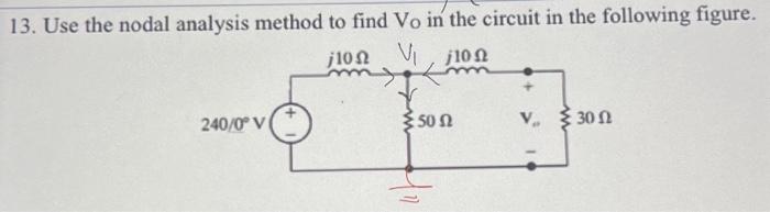 Solved 13. Use the nodal analysis method to find Vo in the | Chegg.com