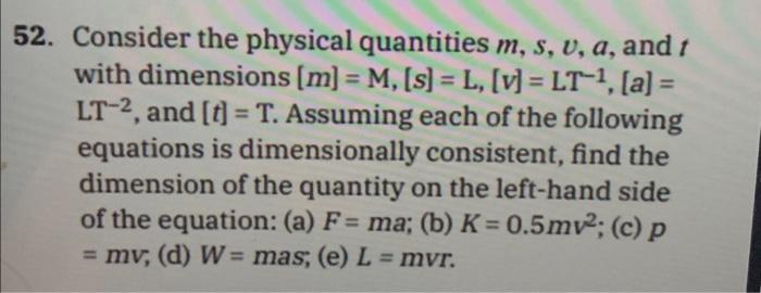 Solved 2. Consider the physical quantities m,s,v,a, and t | Chegg.com
