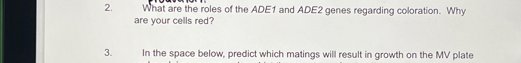 Solved What are the roles of the ADE1 ﻿and ADE2 ﻿genes | Chegg.com