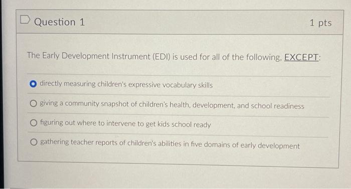 Solved The Early Development Instrument (EDI) is used for | Chegg.com