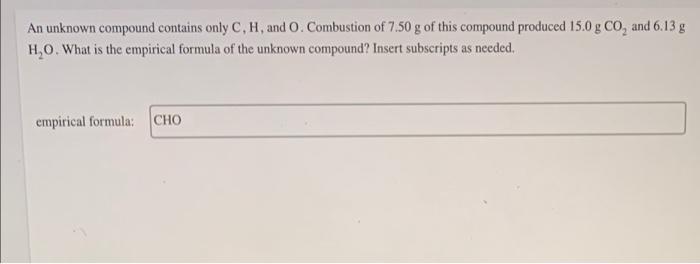 Solved An unknown compound contains only C, H, and O. | Chegg.com