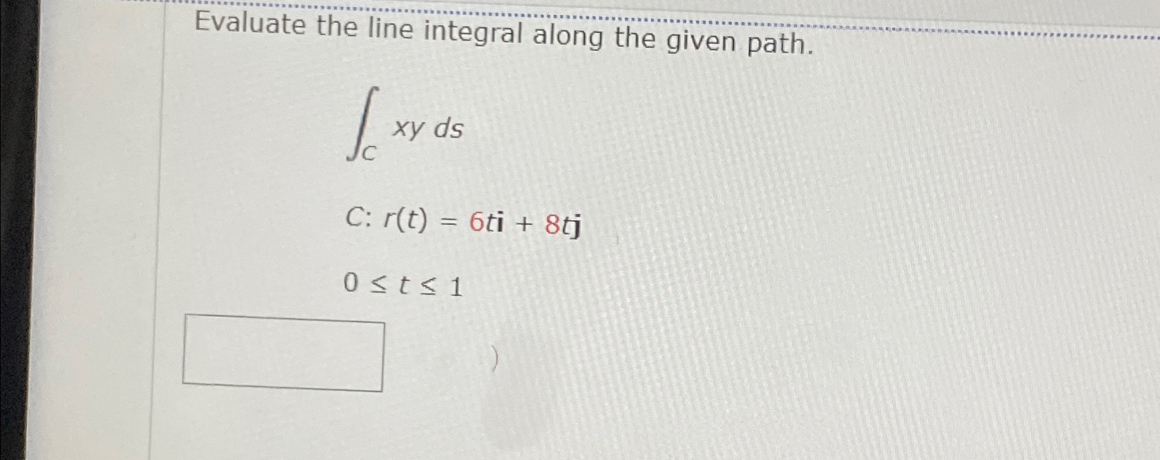 Solved Evaluate the line integral along the given | Chegg.com