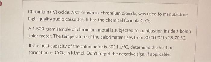Solved Chromium (IV) oxide, also known as chromium dioxide, | Chegg.com