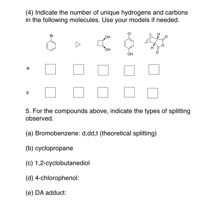 Solved (4) Indicate the number of unique hydrogens and | Chegg.com