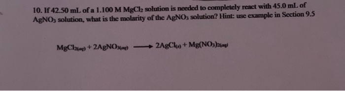 Solved 10. If 42.50 mL of a 1.100 M MgCl2 solution is needed | Chegg.com