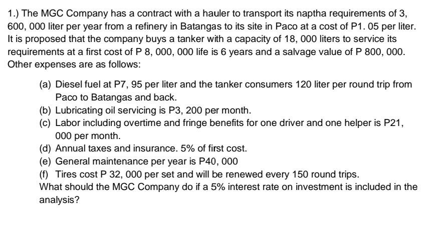 Solved 1.) The MGC Company has a contract with a hauler to | Chegg.com