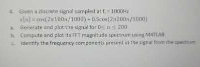 Solved Given a discrete signal sampled at | Chegg.com