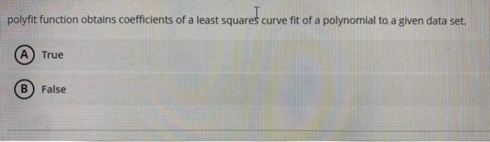 Solved polyfit function obtains coefficients of a least | Chegg.com