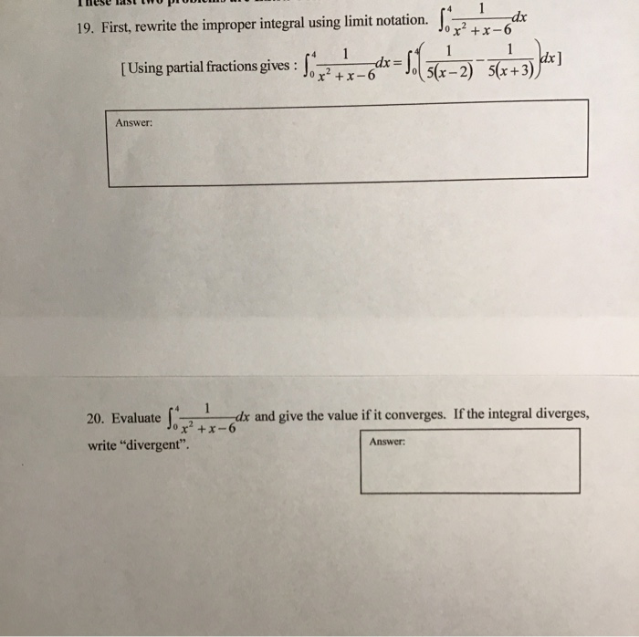 Solved 19. First, rewrite the improper integral using limit | Chegg.com