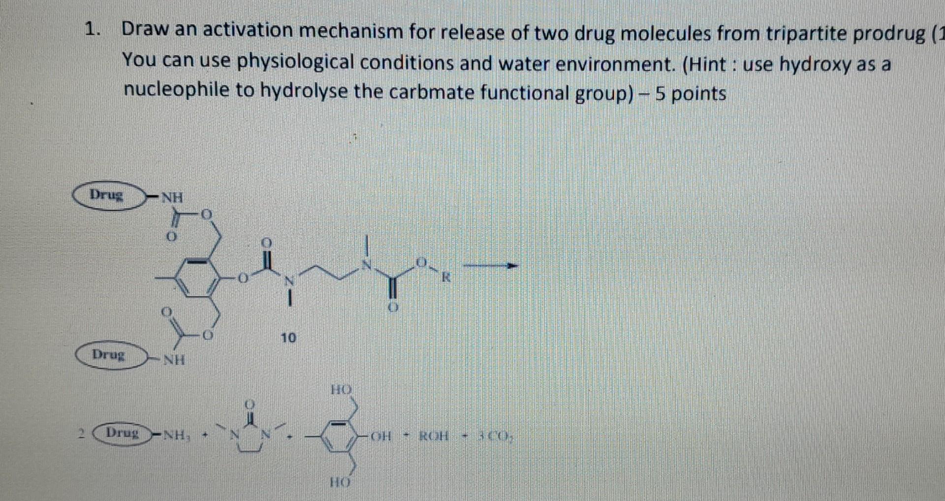 1. Draw an activation mechanism for release of two | Chegg.com