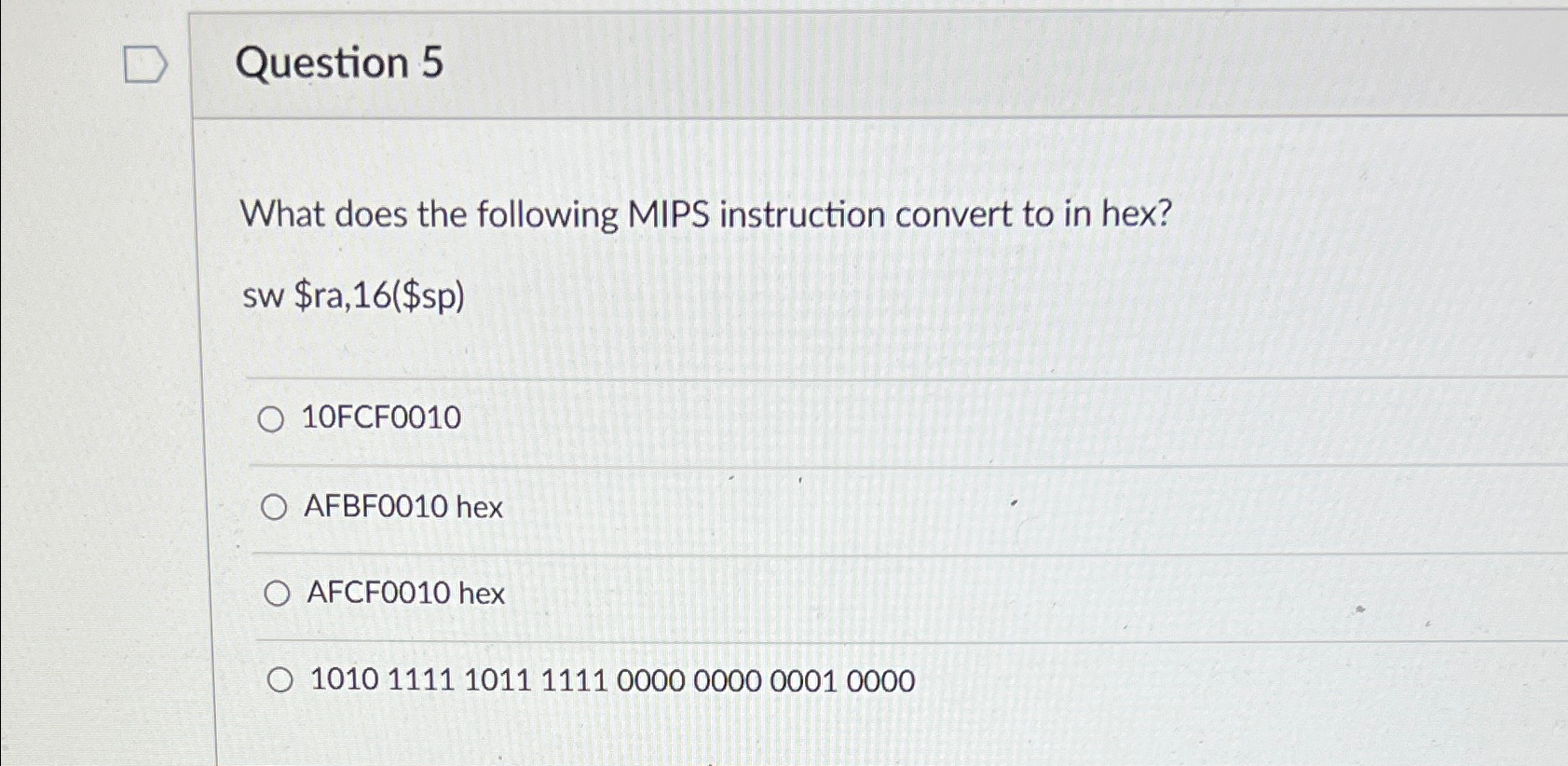 Solved Question 5What does the following MIPS instruction | Chegg.com