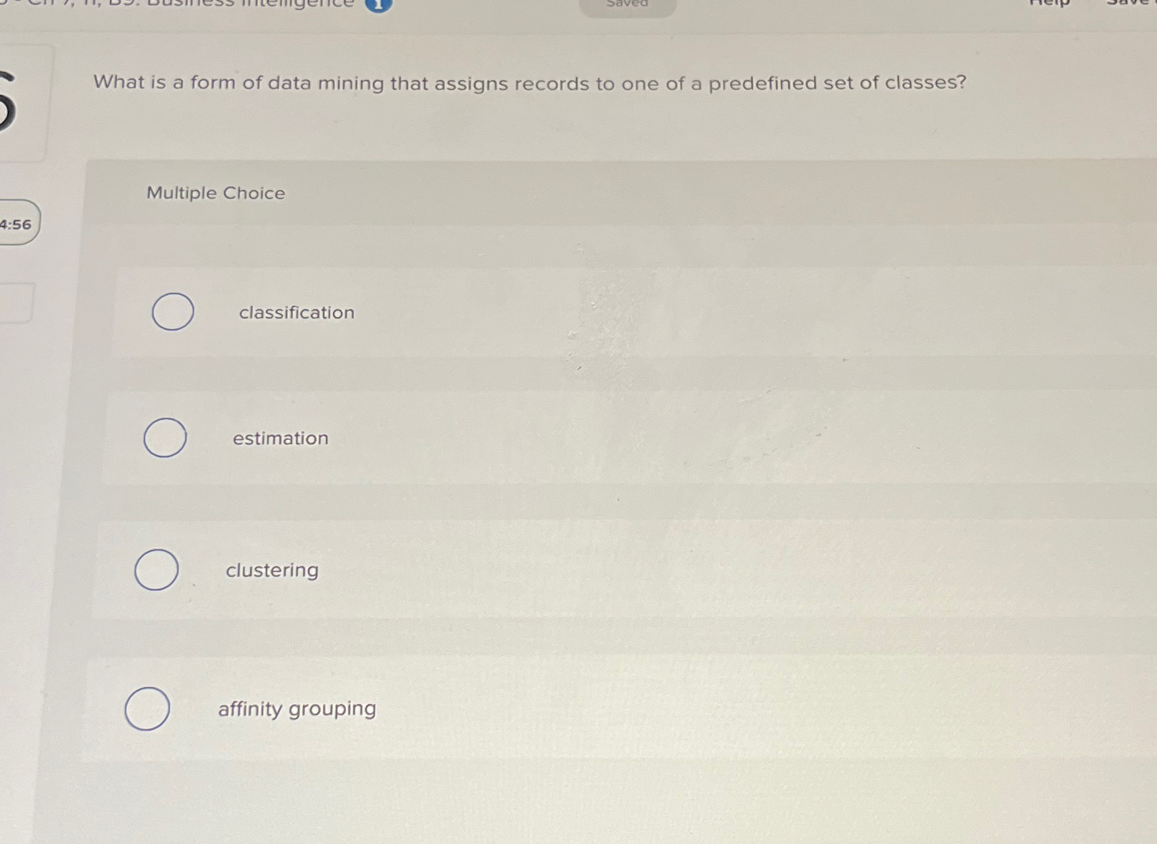 Solved What is a form of data mining that assigns records to | Chegg.com