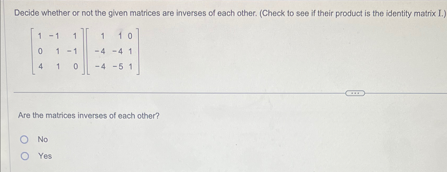 Solved Decide whether or not the given matrices are inverses | Chegg.com