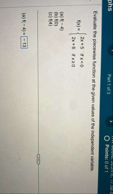 Solved phsPart 1 ﻿of 3Points: 0 ﻿of 1Evaluate the piecewise | Chegg.com