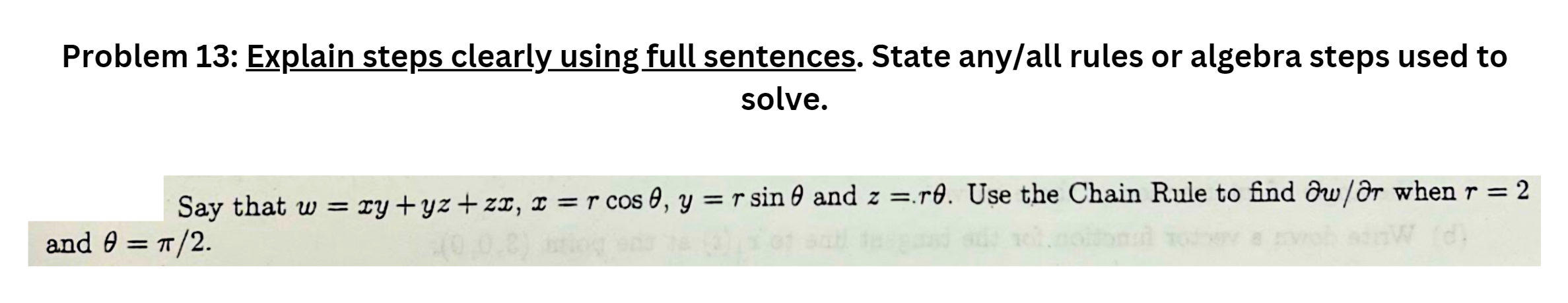 Solved Problem 13: Explain steps clearly using full | Chegg.com