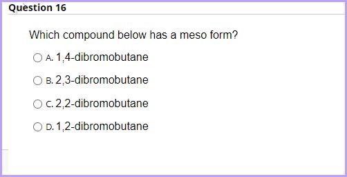 Solved Which compound below has a meso form? A. | Chegg.com