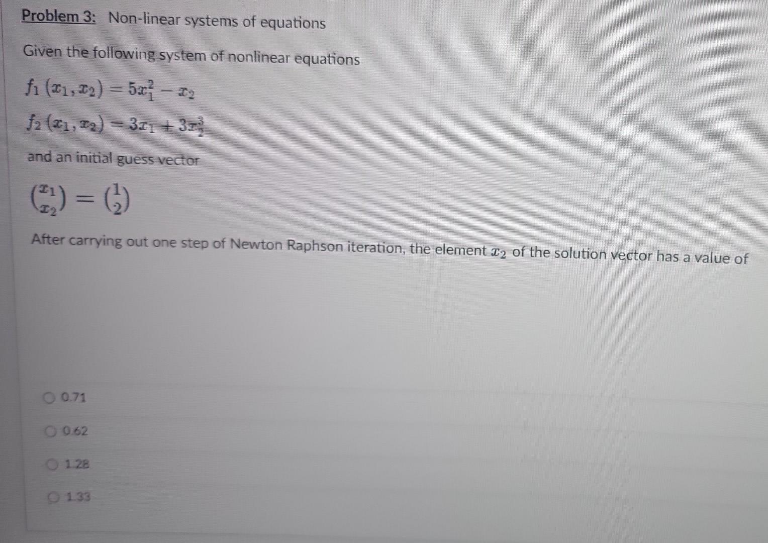 Solved Problem 3: Non-linear systems of equations Given the | Chegg.com