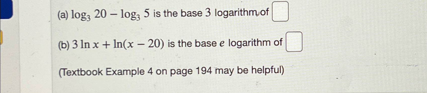 Solved (a) log320-log35 ﻿is the base 3 ﻿logarithm | Chegg.com