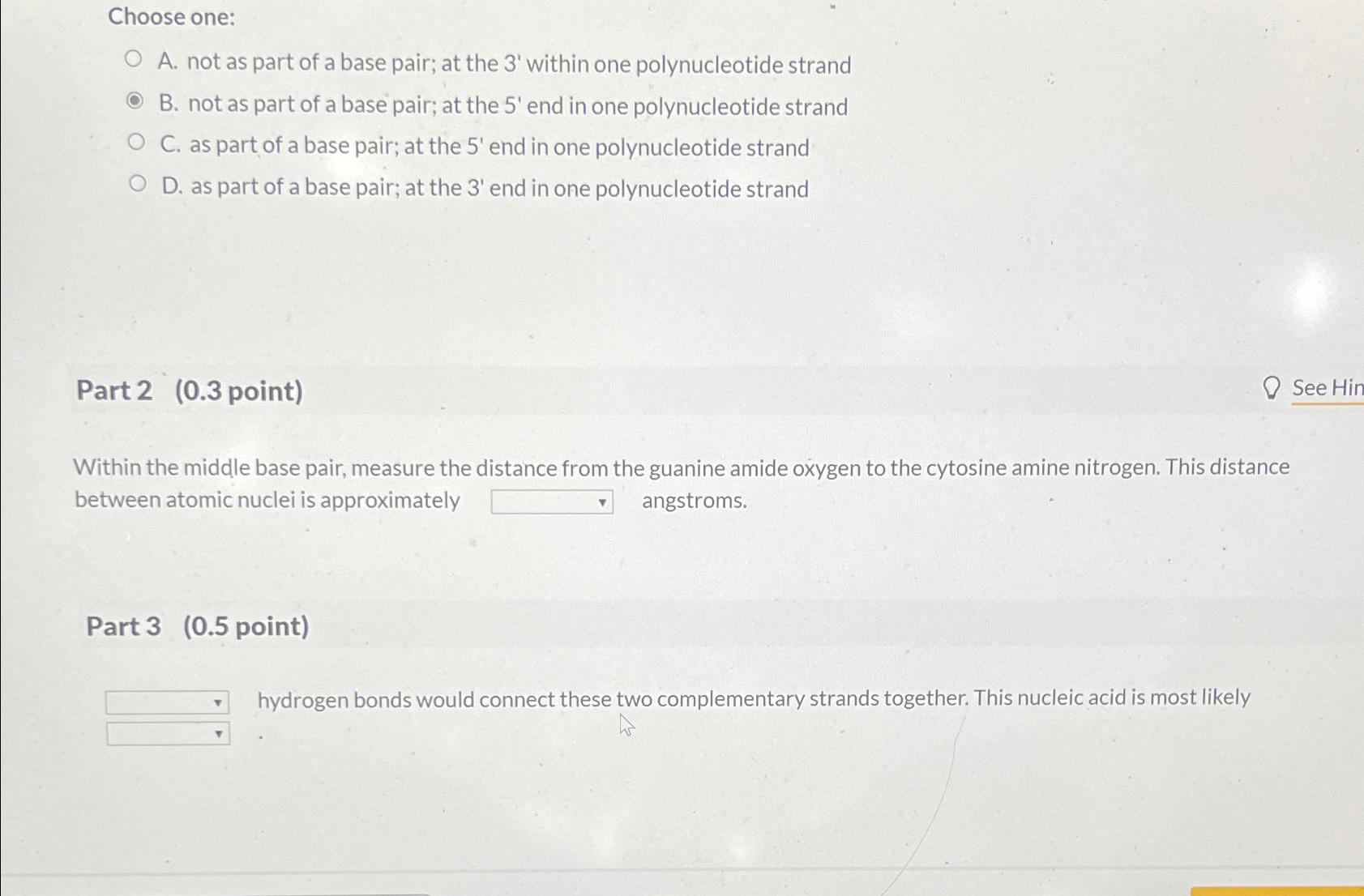 Solved Choose one:A. ﻿not as part of a base pair; at the 3' | Chegg.com