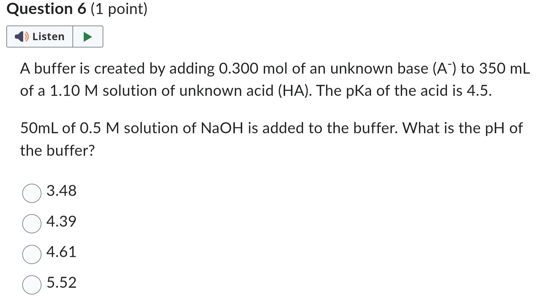 Solved Question 6 (1 ﻿point)A buffer is created by adding | Chegg.com