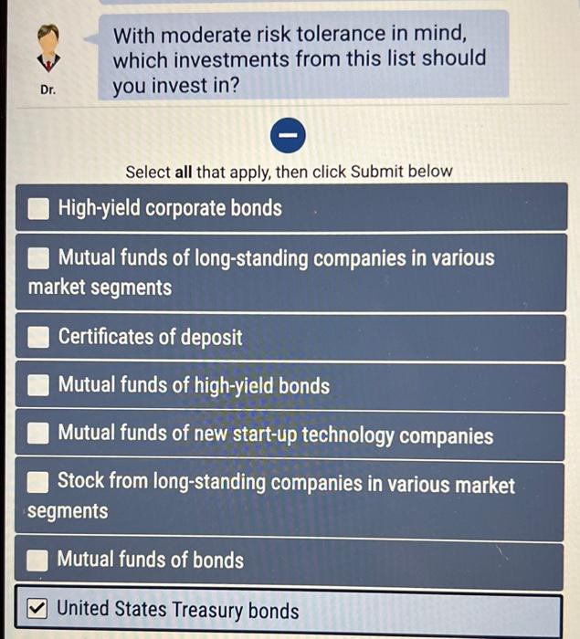 Solved With moderate risk tolerance in mind, which | Chegg.com