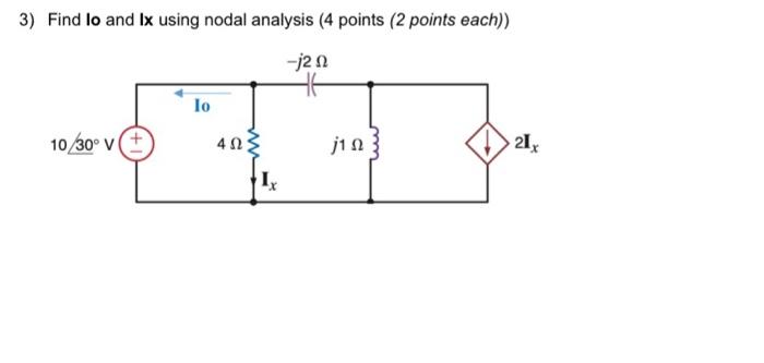 Solved 3 Find Io And Ix Using Nodal Analysis 4 Points 2 3413