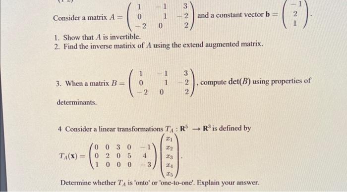 Solved Consider a matrix A=⎝⎛10−2−1103−22⎠⎞ and a constant | Chegg.com