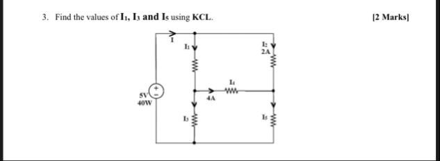 Solved Find the values of I1,I3 ﻿and I5 ﻿using KCL.[2 | Chegg.com