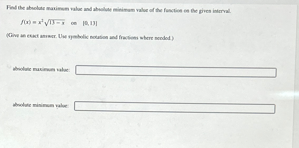 Solved Find the absolute maximum value and absolute minimum | Chegg.com