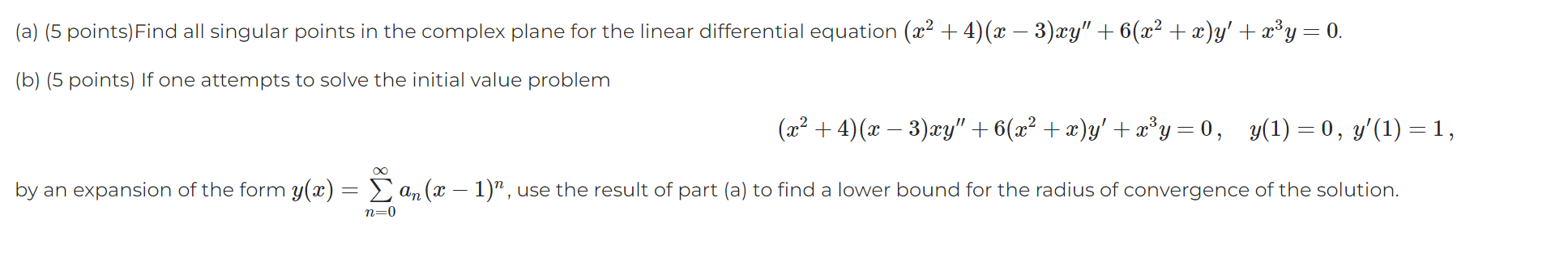 Solved (a) (5 ﻿points)Find ﻿all singular points in ﻿the | Chegg.com
