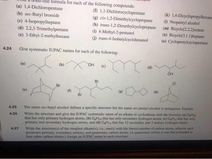 Solved 4.24 give the systematic IUPAC names for each of the | Chegg.com