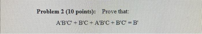 Solved Problem 2 (10 points): Prove that: | Chegg.com