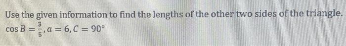 Solved Use the given information to find the lengths of the | Chegg.com