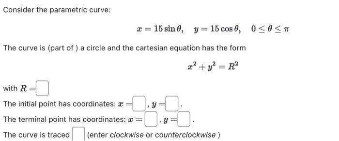 Solved Consider the parametric curve: | Chegg.com