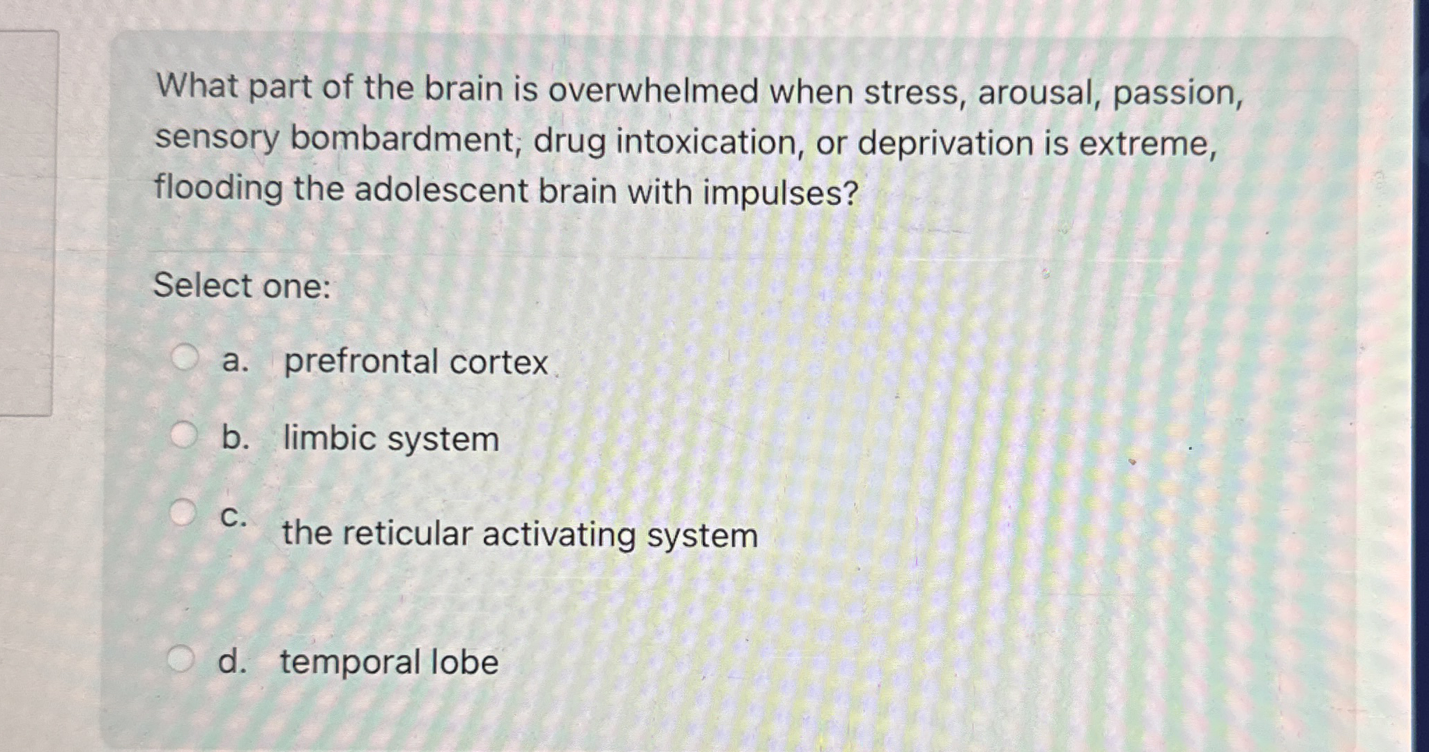 Solved What part of the brain is overwhelmed when stress, | Chegg.com