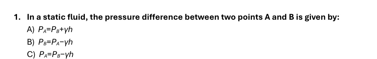 Solved In a static fluid, the pressure difference between | Chegg.com