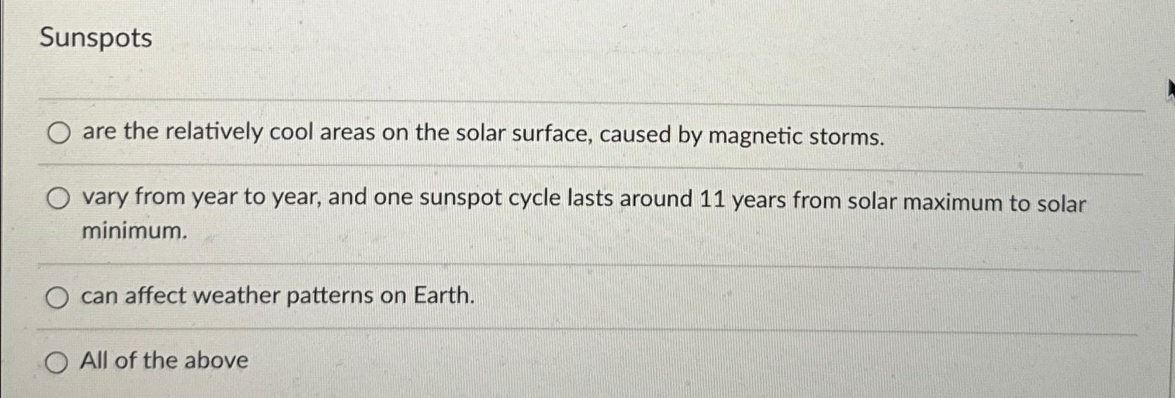 Solved Sunspotsare the relatively cool areas on the solar | Chegg.com